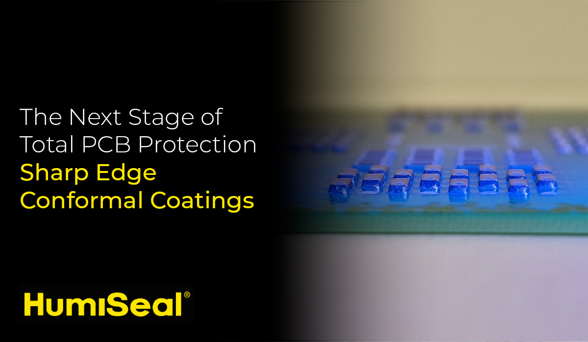 The Next Stage of Total PCB Protection: Sharp Edge Conformal Coatings